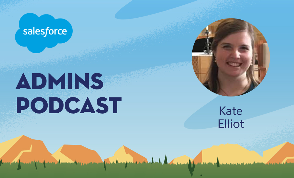 Expanding to Marketing Cloud With Kate Elliot - Salesforce Admins