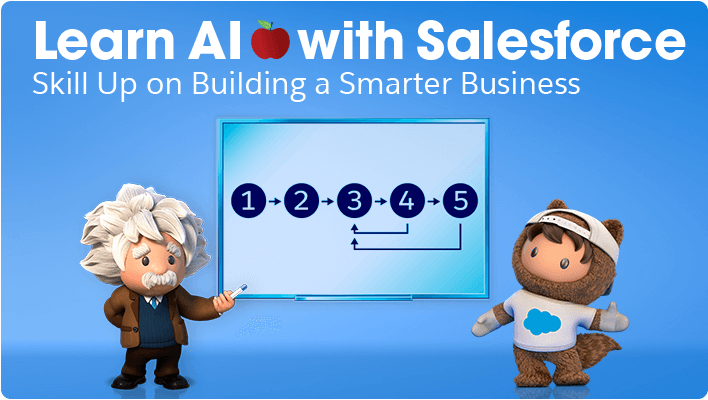 Learn AI with Salesforce: Skill Up to Build a Smarter Business ...