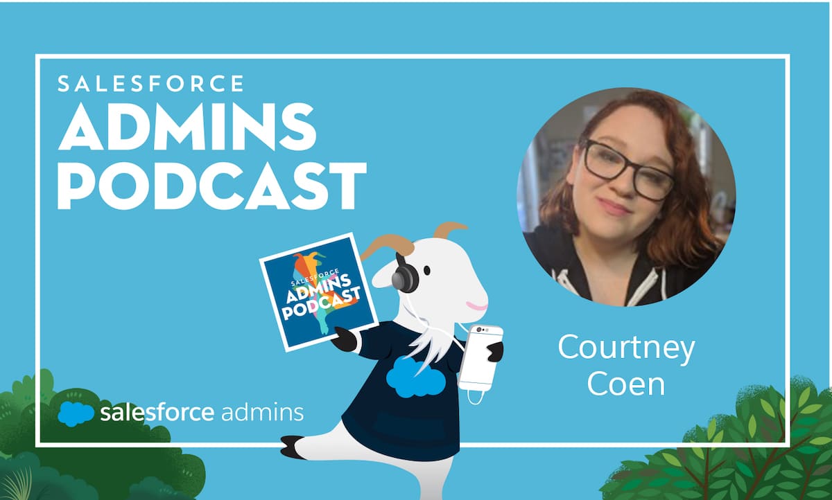 From Superuser to Salesforce Admin with Courtney Coen - Salesforce Admins