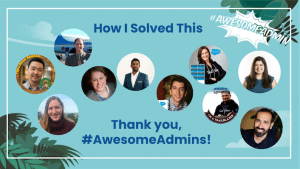 How Admins Solved Real-World Problems in 2020 - Salesforce Admins