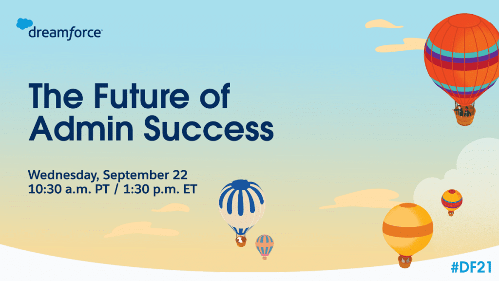 Dreamforce '21 for Admins - Salesforce Admins