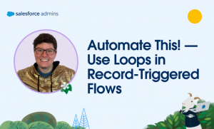 Automate This! — Narender Singh's 'Multiple Flows Per Object' Flow Design Pattern - Salesforce ...