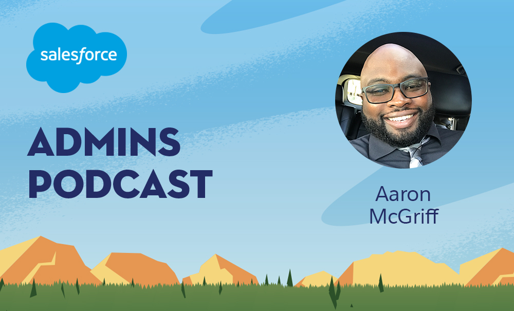 LIVE from Dreamforce with Aaron McGriff - Salesforce Admins